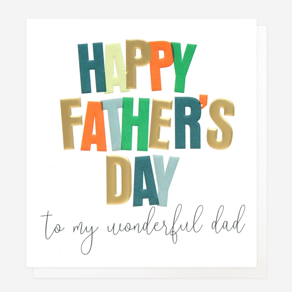 Happy Father's Day To My Wonderful Dad Card By Caroline Gardner ...