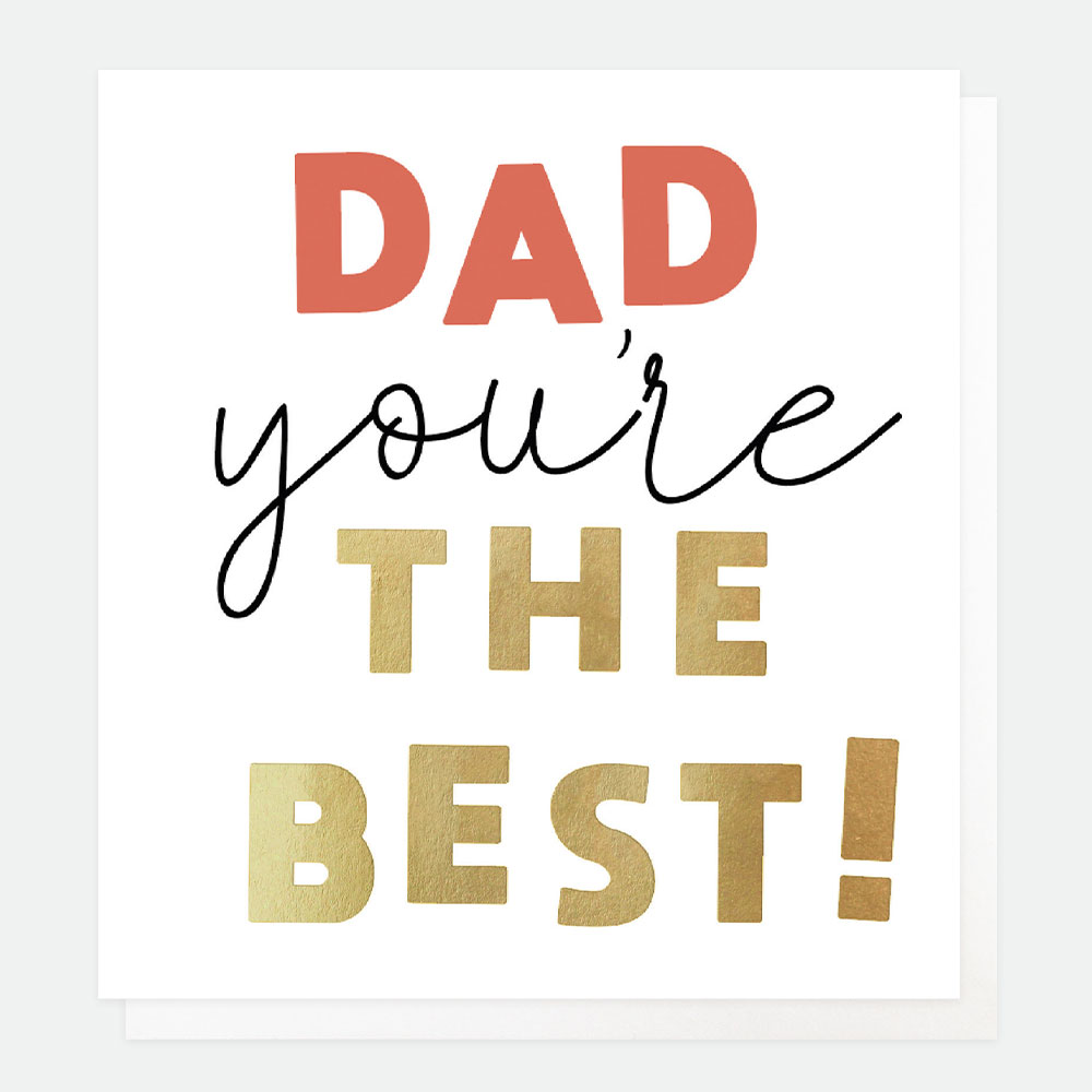 Dad You're The Best Card By Caroline Gardner - Vibrant Home