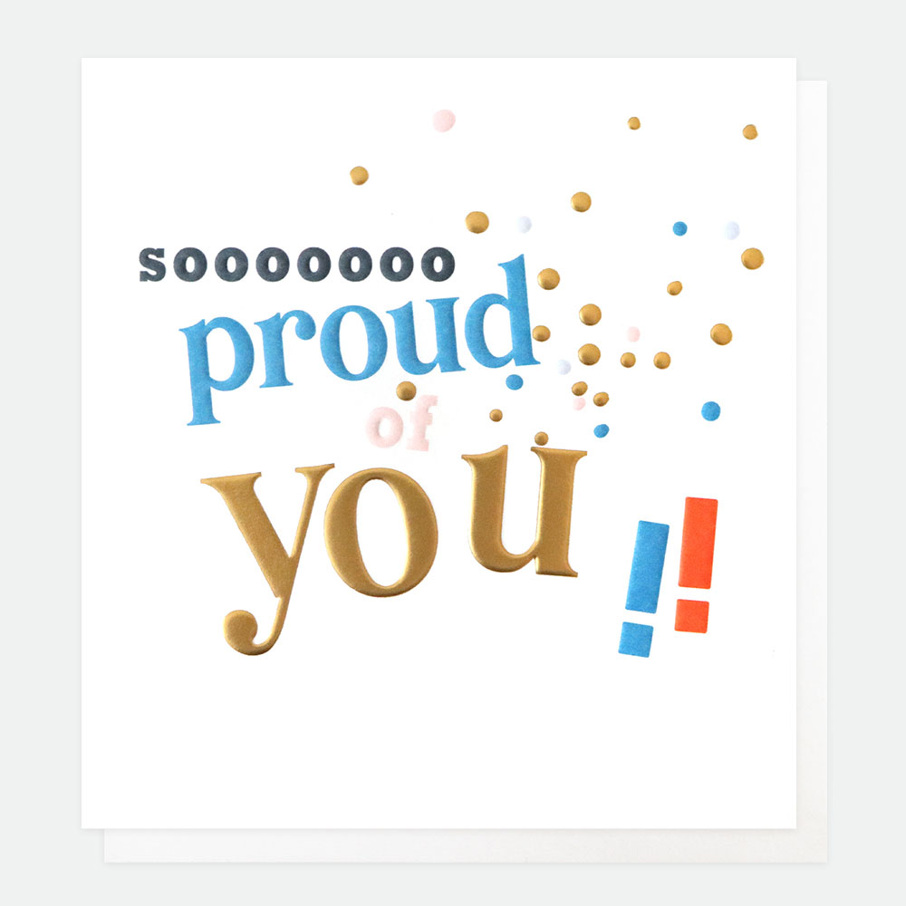 Soooooo Proud of you! Card By Caroline Gardner - Vibrant Home
